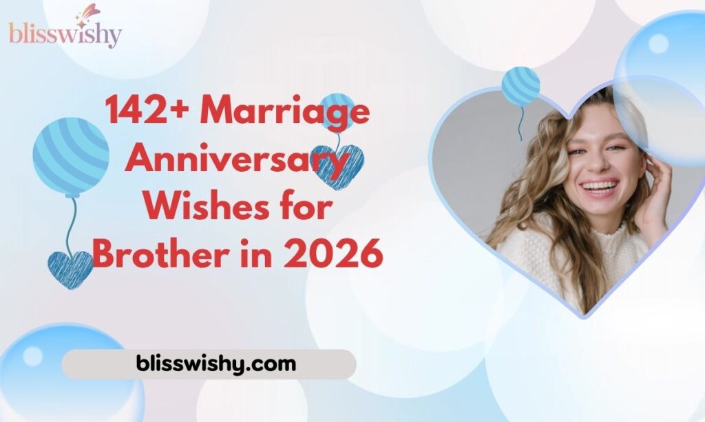 142+ Powerful Marriage Anniversary Wishes for Brother in 2026